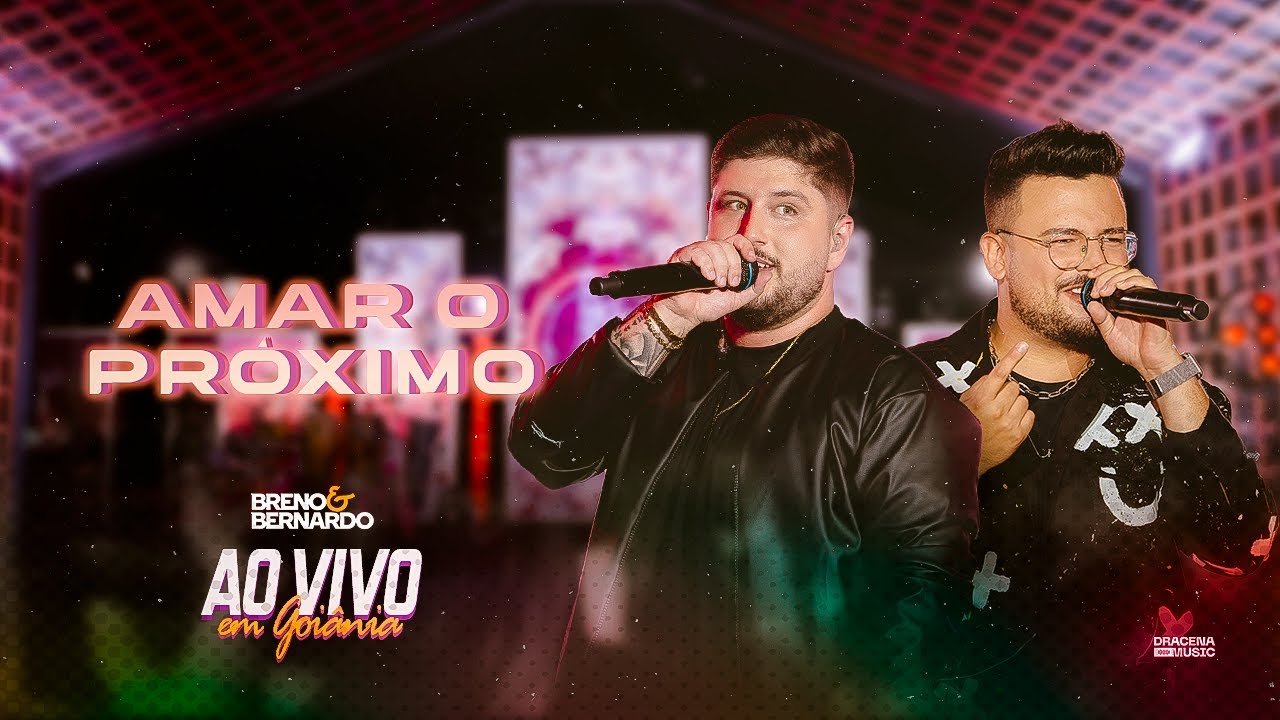 Amar o Próximo - Breno e Bernardo - YouTube