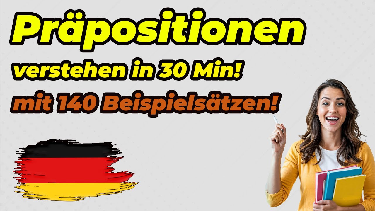 Deutsche Präpositionen lernen in 30 Minuten – mit 140 Beispielsätzen ...