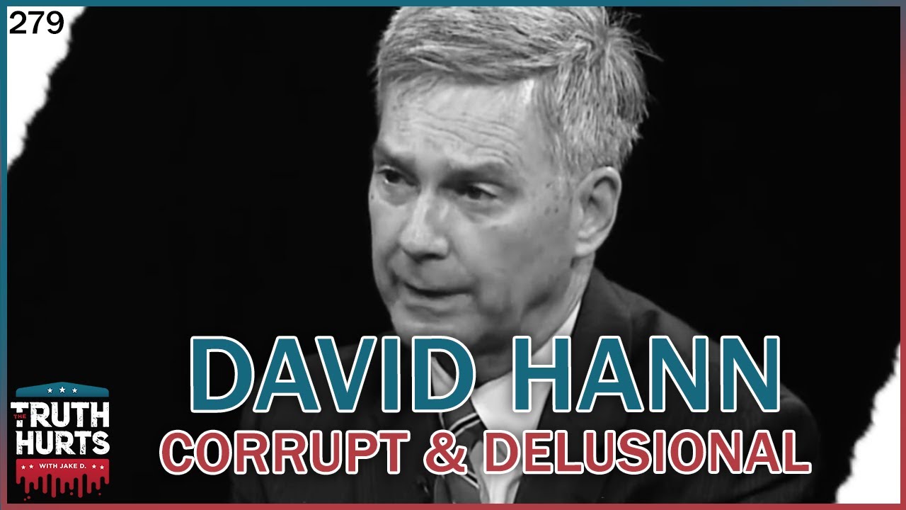 Truth Hurts #279 - Delusional, Corrupt Fmr. Chair David Hann Running ...