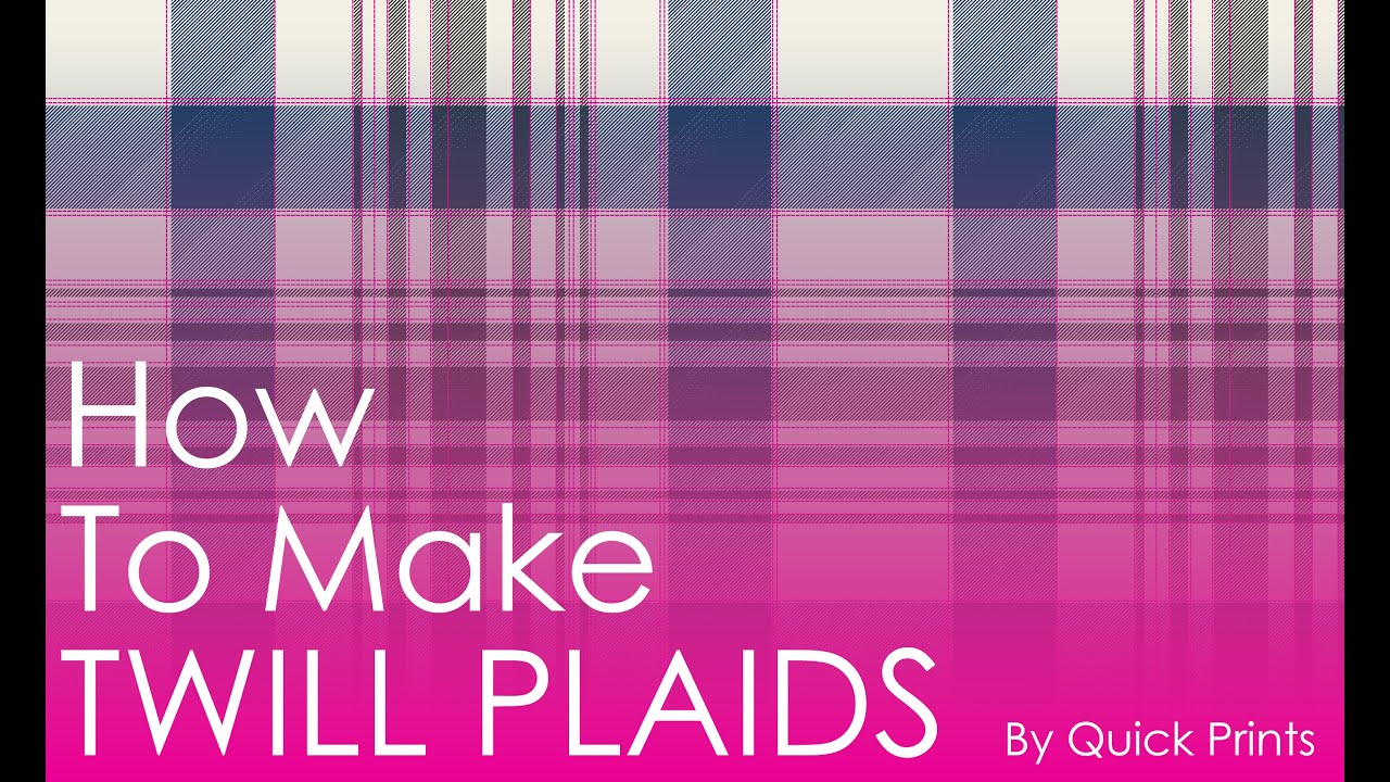 TWILL PLAID TUTORIAL - YouTube