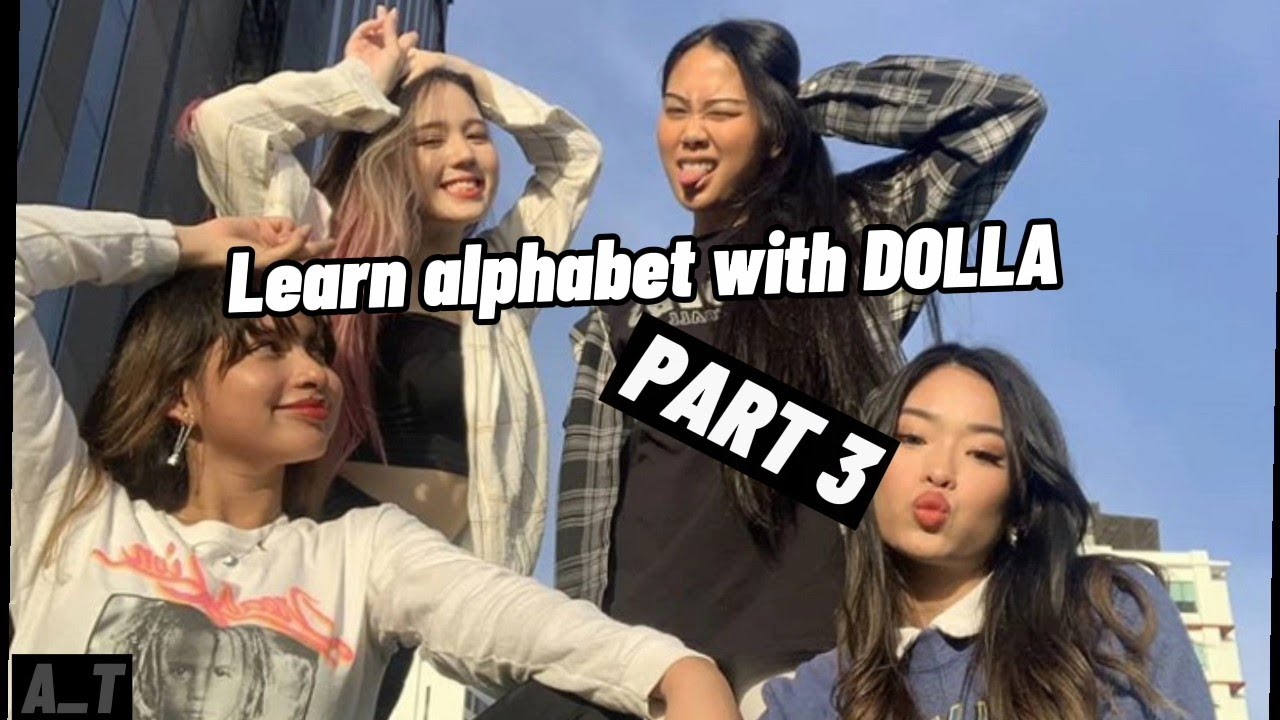 Learn Alphabet with DOLLA (PART 3) - YouTube