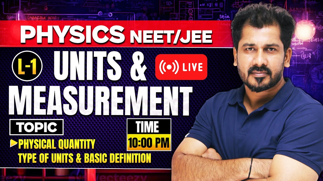 Type of Unit & Basic Definition |Units & Measurement | L-1| NEET-2026 ...