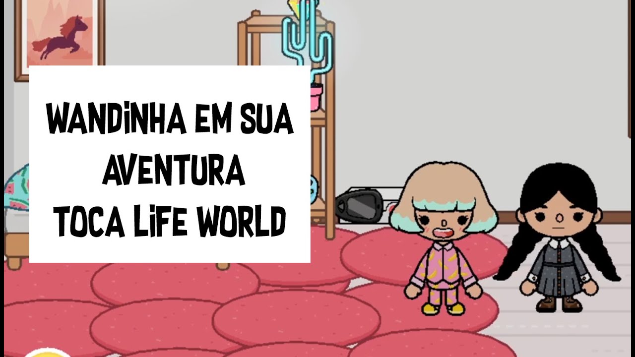 TOCA LIFE WORLD - WANDINHA EM SUA AVENTURA - PARTE #1 - YouTube