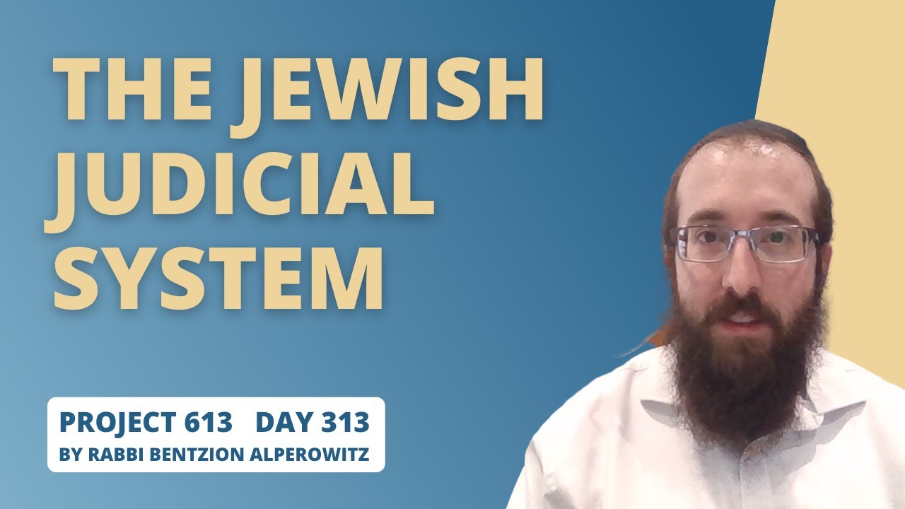 Project 613 #280 - The Jewish Judicial System - YouTube
