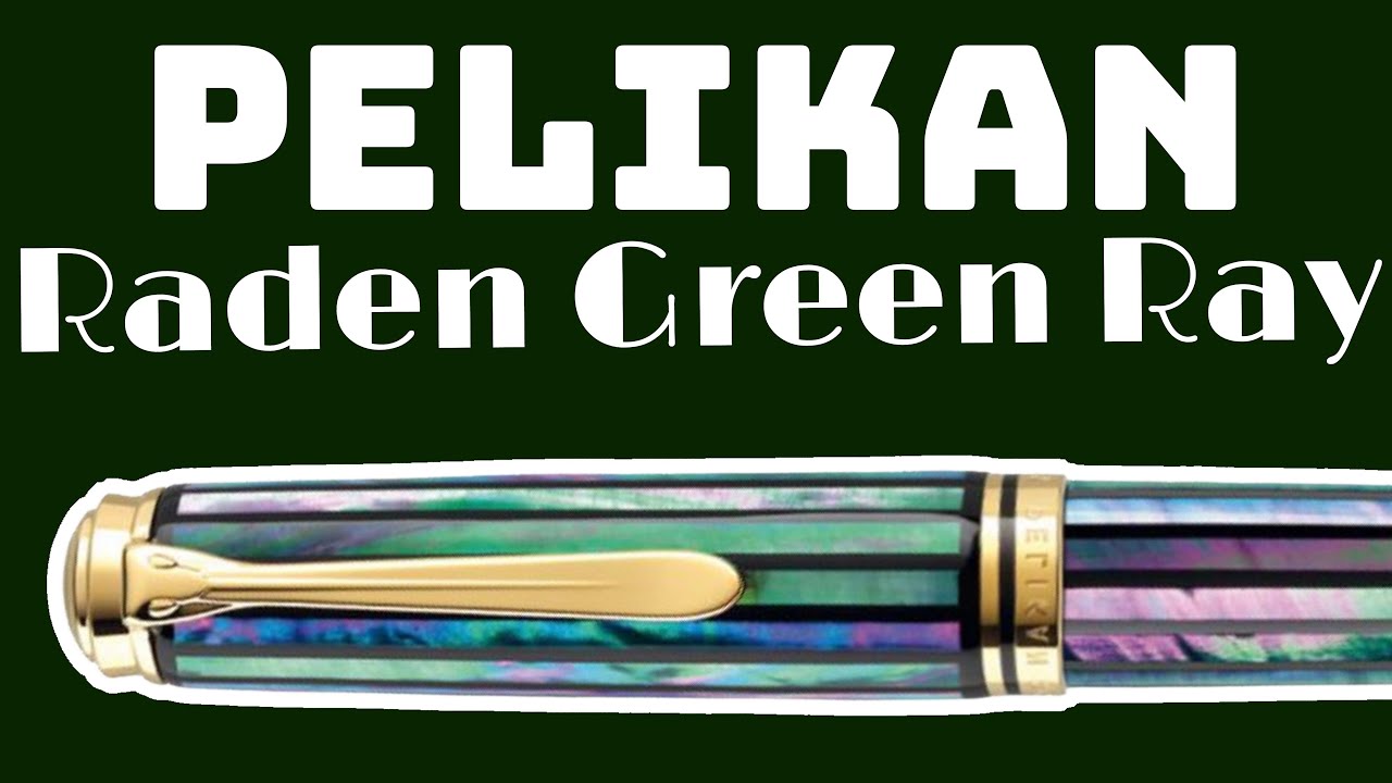 Pelikan Raden M1000 Green Ray Limited Edition | Samuel Naldi - YouTube
