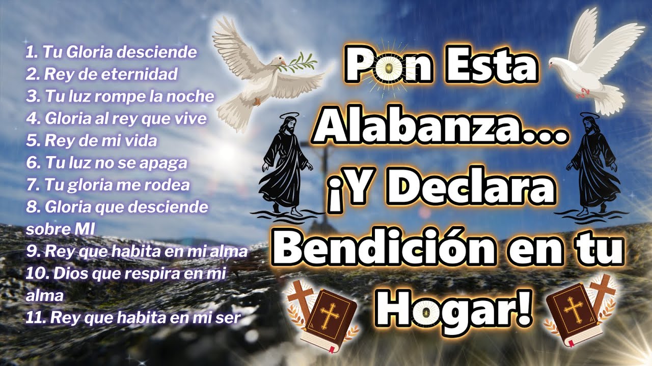 Alabanzas a Dios Que Traen Paz y Bendiciones | Música Cristiana ...