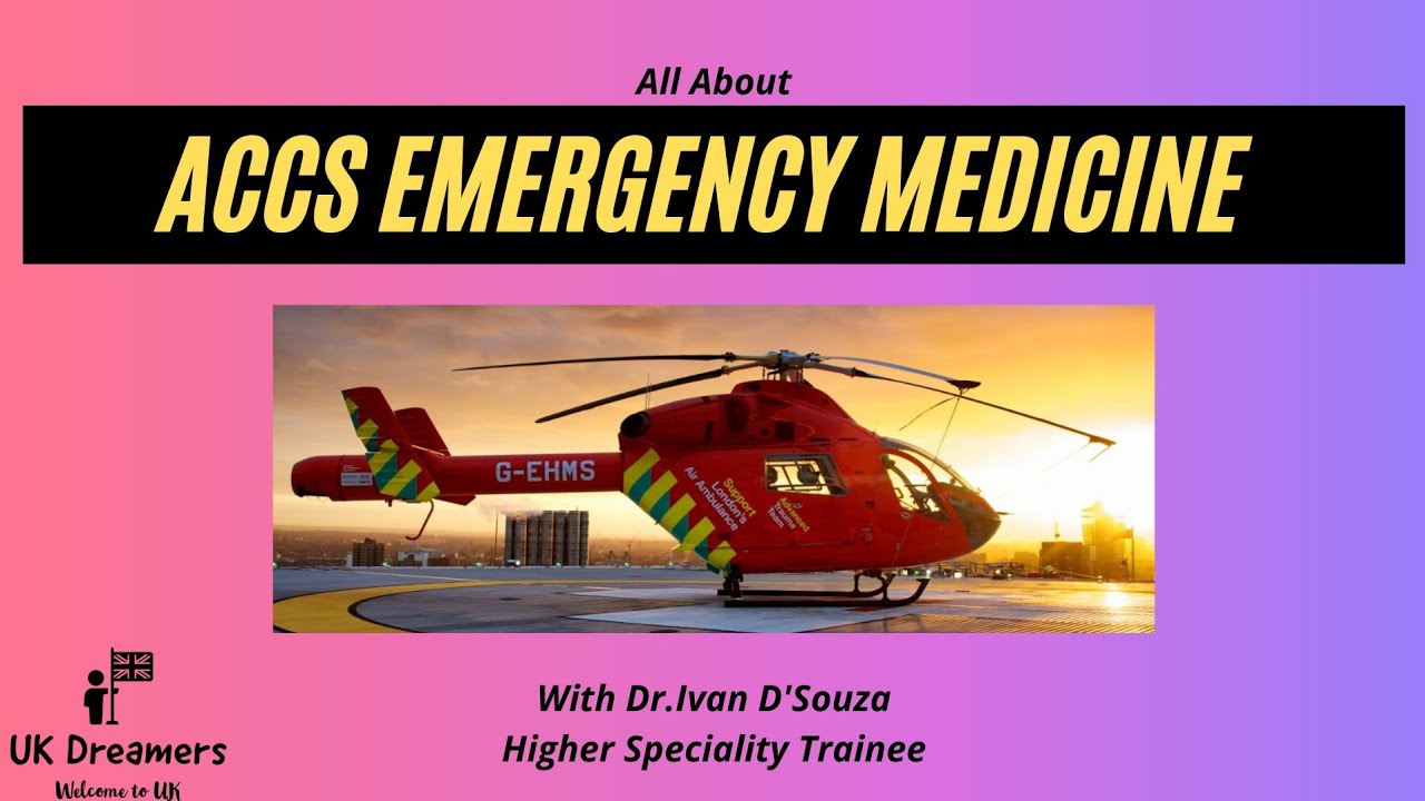 What is ACCS - EM ? All about Emergency Medicine run through training ...