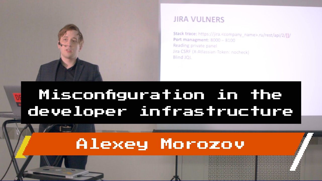 Alexey Morozov — Misconfiguration in the developer infrastructure - YouTube