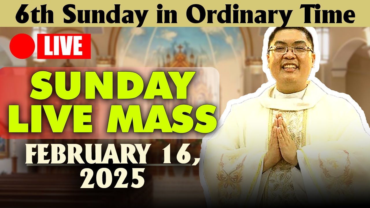 🔴LIVE: SUNDAY MASS TODAY II FEBRUARY 16, 2025 || 6th Sunday in Ordinary ...