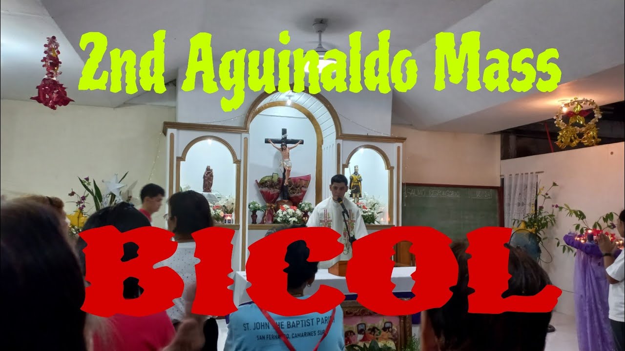 2nd Aguinaldo Mass BICOL - YouTube