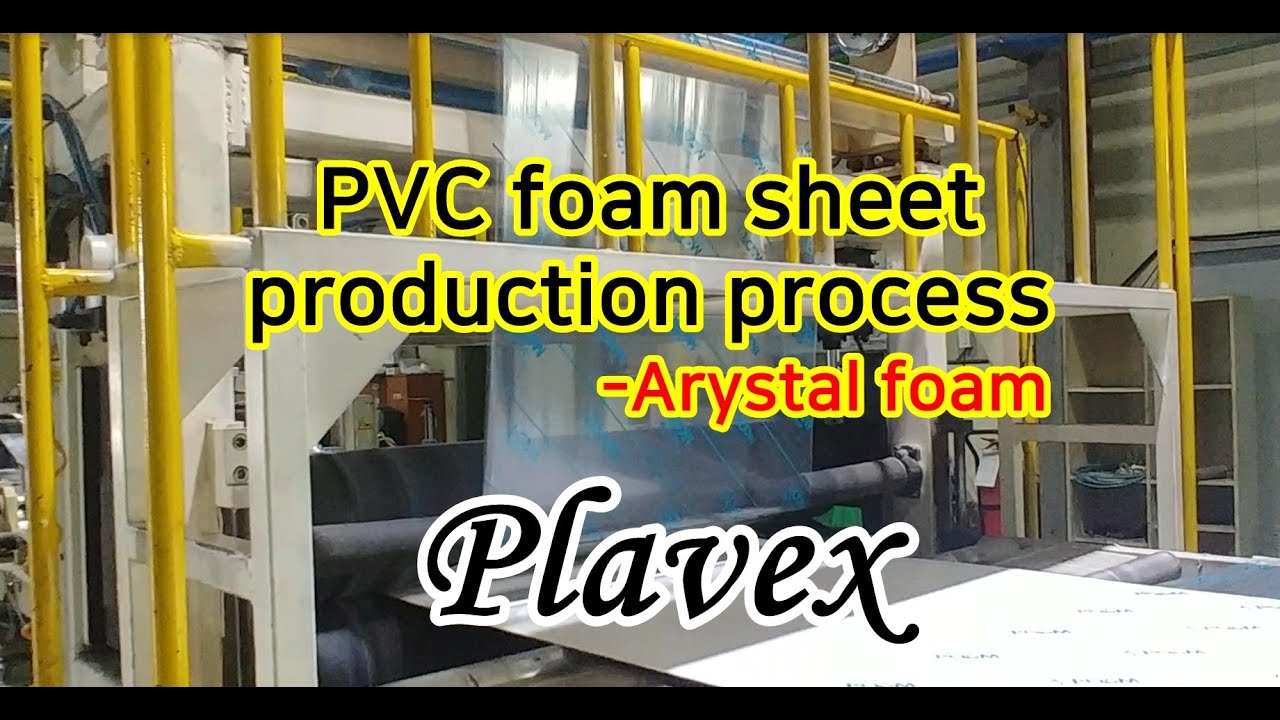 Plavex - PVC foam sheet production process. By arystal brand - YouTube