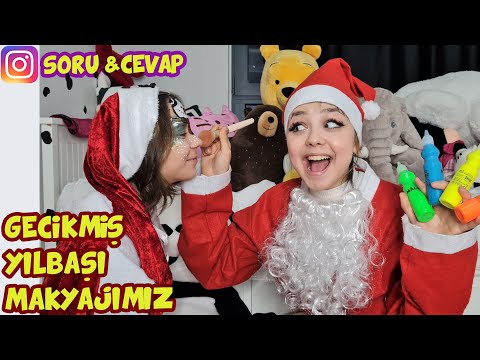 GECİKMİŞ YILBAŞI MAKYAJIMIZ | Işıl & Yeşim | INSTAGRAM SORU CEVAP - Işıl Güler & Babishko Family