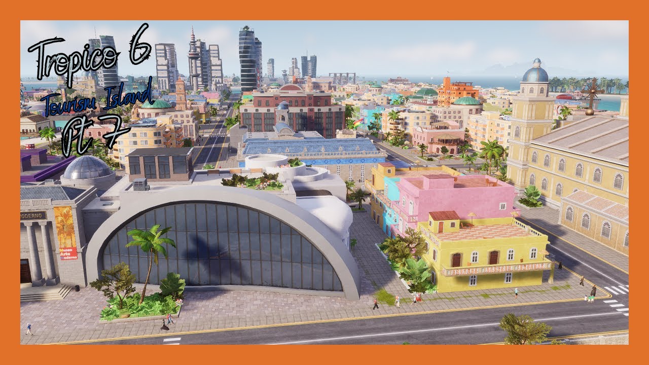 Tropico 6 Tourism Island Playthrough Pt 7 | Run #2 - YouTube