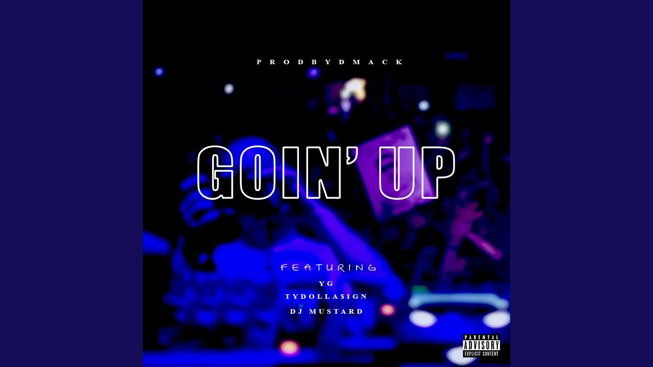 Goin' Up - YouTube
