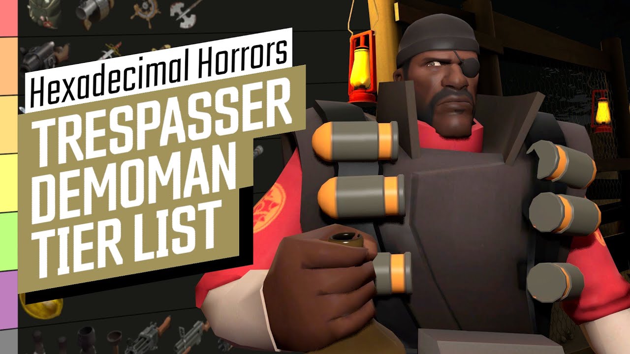 [TF2] Trespasser Demoman Tier List - YouTube