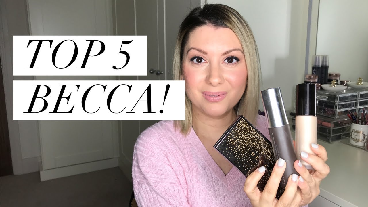 My Top 5 Becca Makeup Products - YouTube