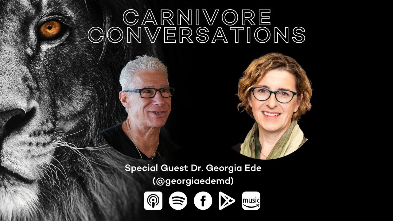 Carnivore Conversations Episode 91 - Dr. Georgia Ede - YouTube