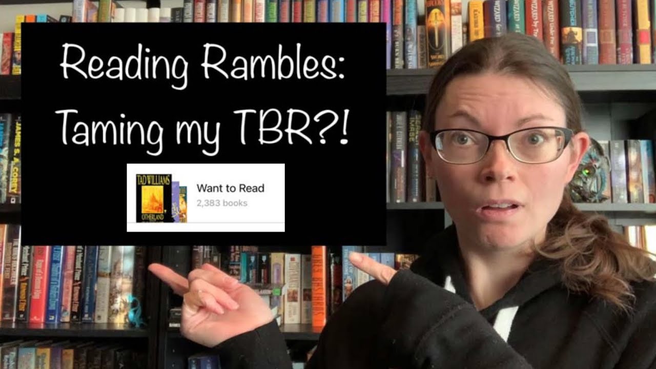 Reading Rambles | Taming My TBR? - YouTube