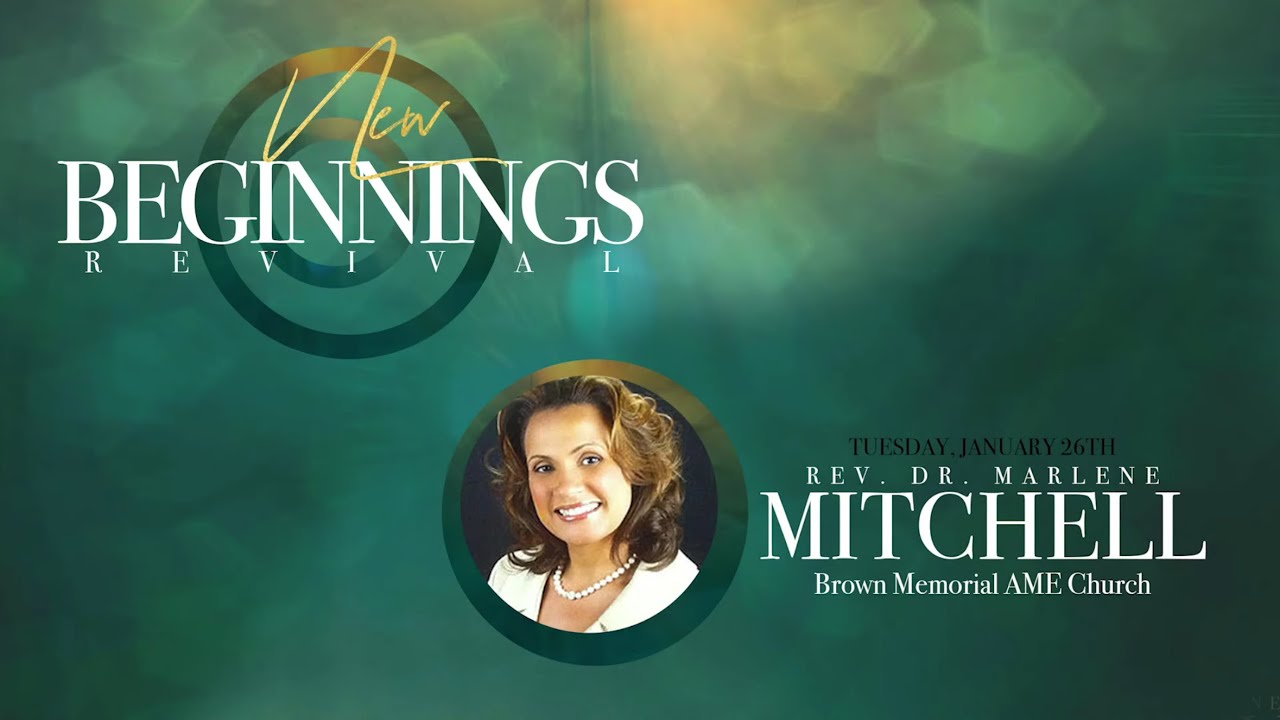 NEW BEGINNINGS REVIVAL Wk4 - Rev. Dr. Marlene Mitchell - YouTube