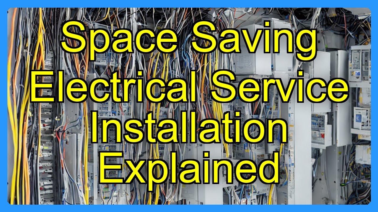 Space Saving Electrical Service Installation Explained - YouTube