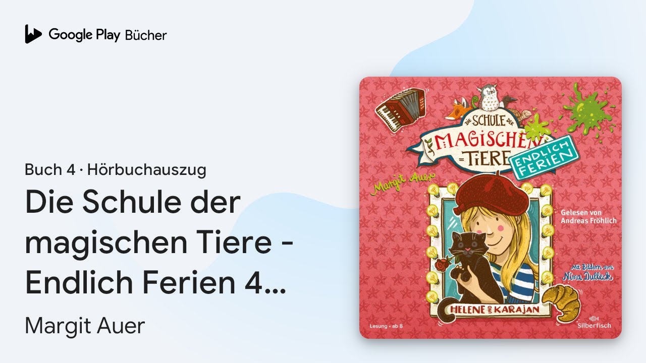 „Die Schule der magischen Tiere - Endlich Ferien…“ von Margit Auer ...