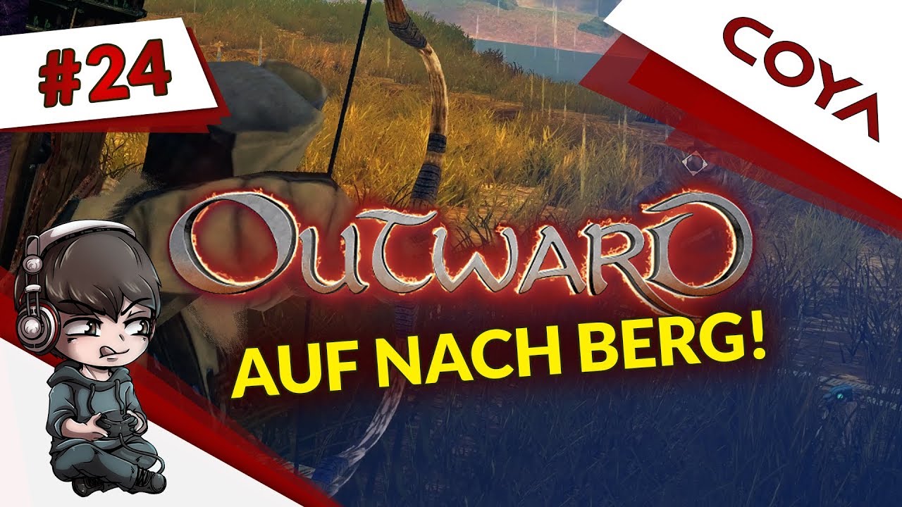 OUTWARD #24 • AUF NACH BERG • Koop Gameplay German, Let's Play Deutsch ...