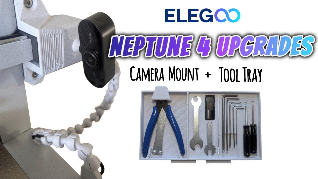 Upgrades for your Neptune 4 Printer - Camera mount - Tooltray - Cable ...