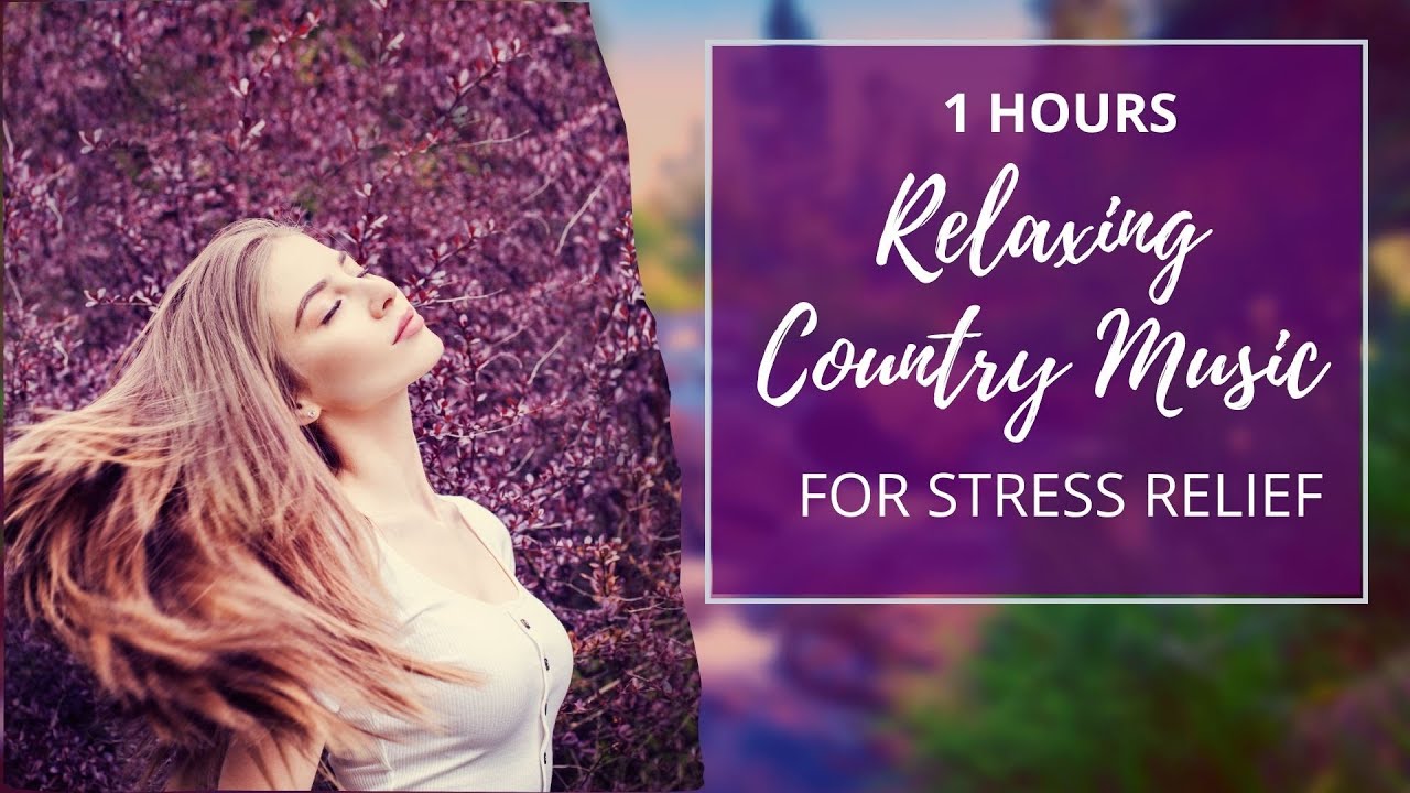 Country Relaxing Music Genres for FOCUSING and PRODUCTIVITY - YouTube
