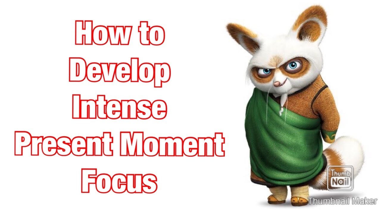 How to Develop 'Present Moment Focus' and make your life bliss! - YouTube