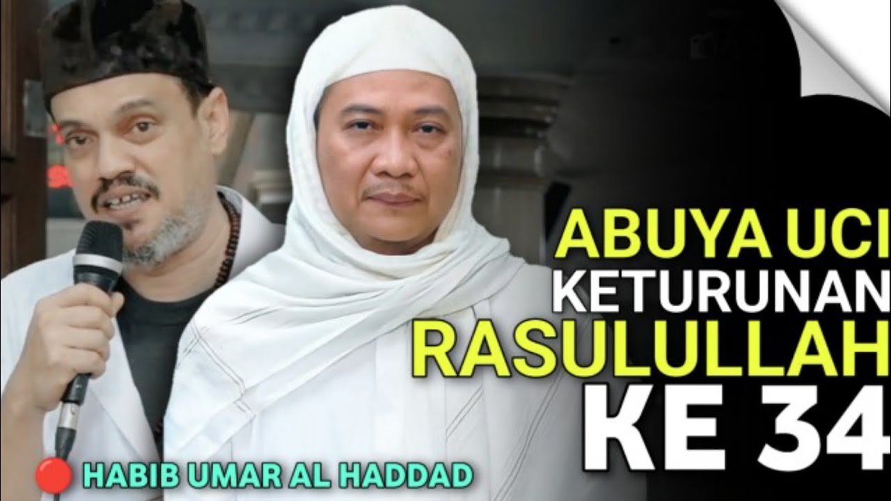 Silsilah Keturunan Abuya Uci - Habib Umar Al Haddad Pasuruan - YouTube