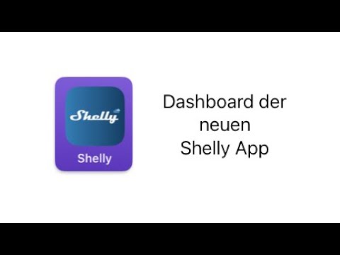 Die neue Shelly App - Dashboard ist genial - YouTube