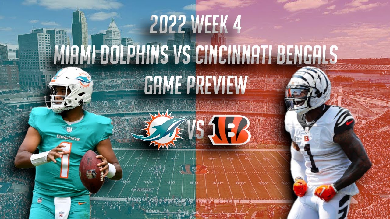 2022 Week 4: Miami Dolphins vs Cincinnati Bengals Game Preview - YouTube