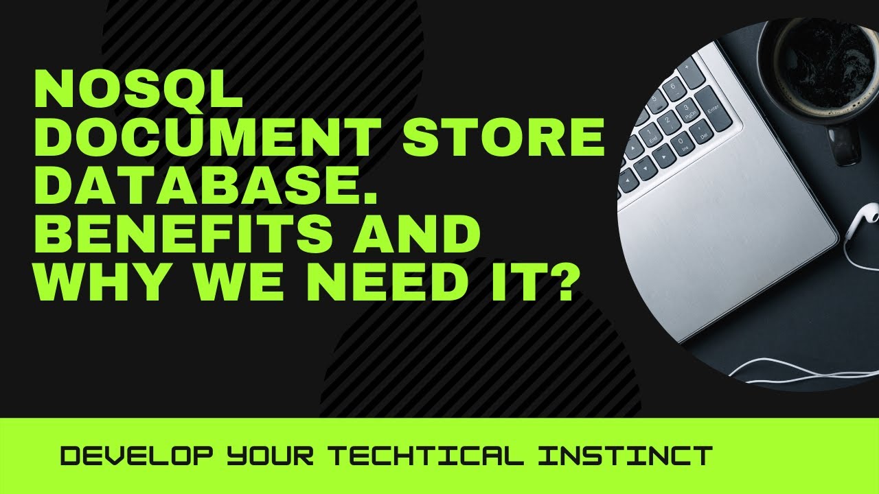 Potential Benefits Of Using A Nosql Document Store Database. - Youtube
