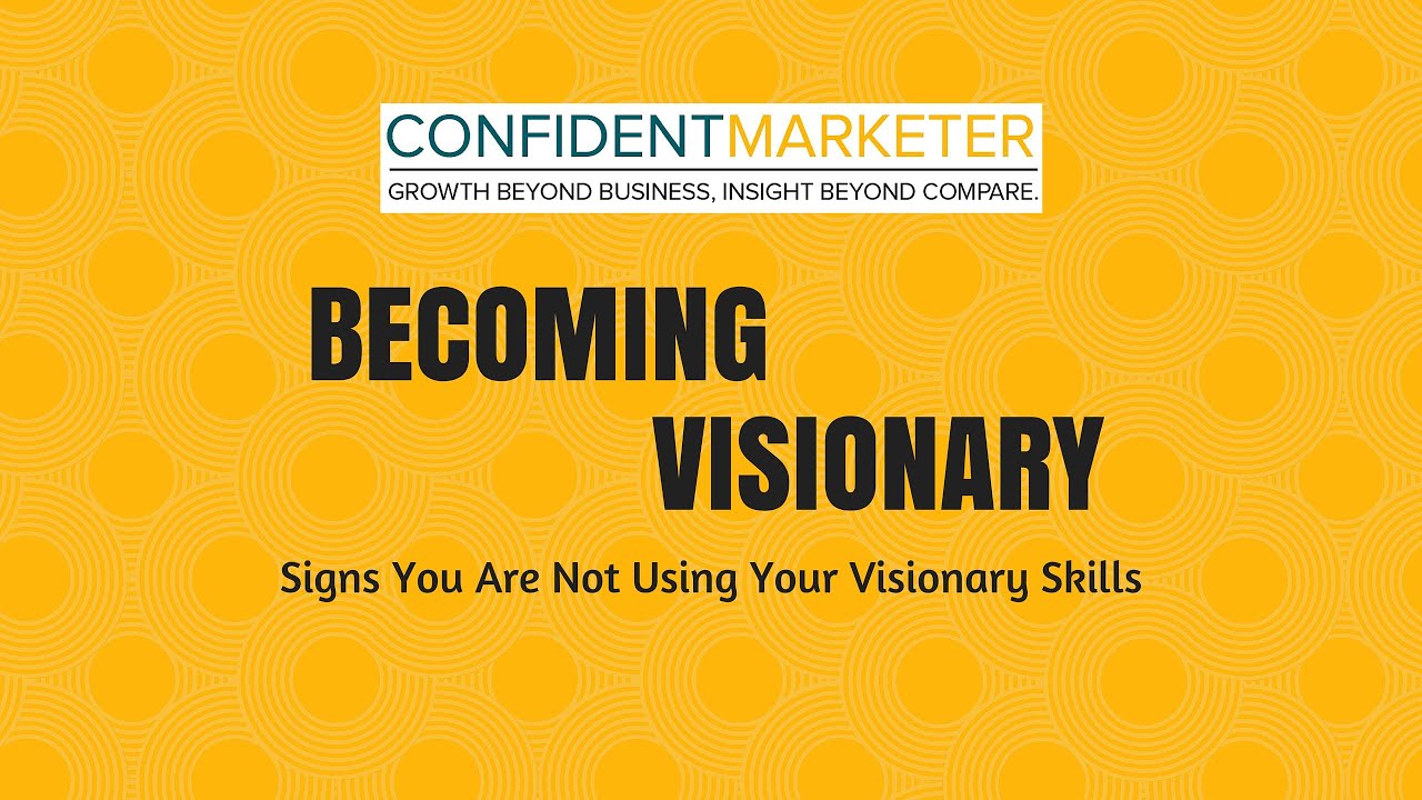 Becoming Visionary - Signs You Are Not Using Your Visionary Skills ...