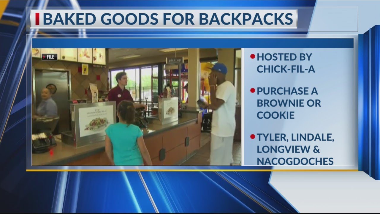 East Texas Chick-Fil-A locations hold Baked Goods for BackPacks events ...