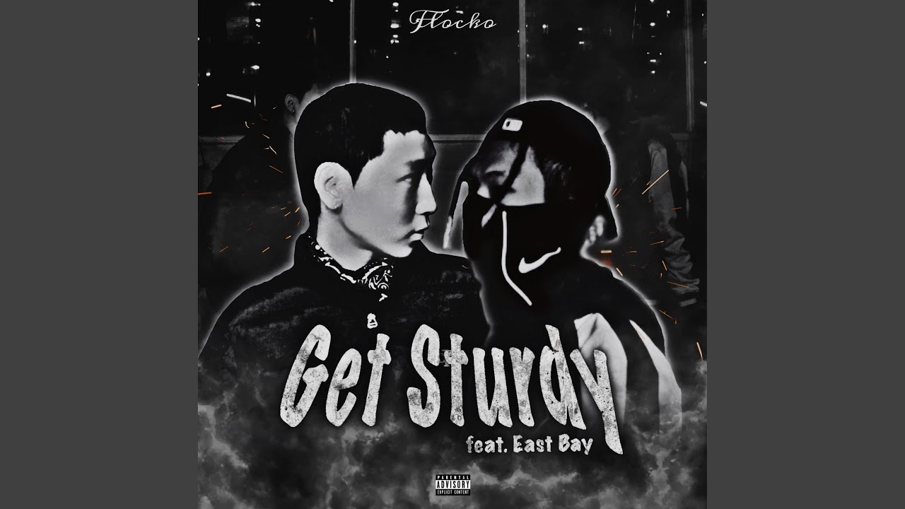 Get Sturdy (feat. East Bay) - YouTube