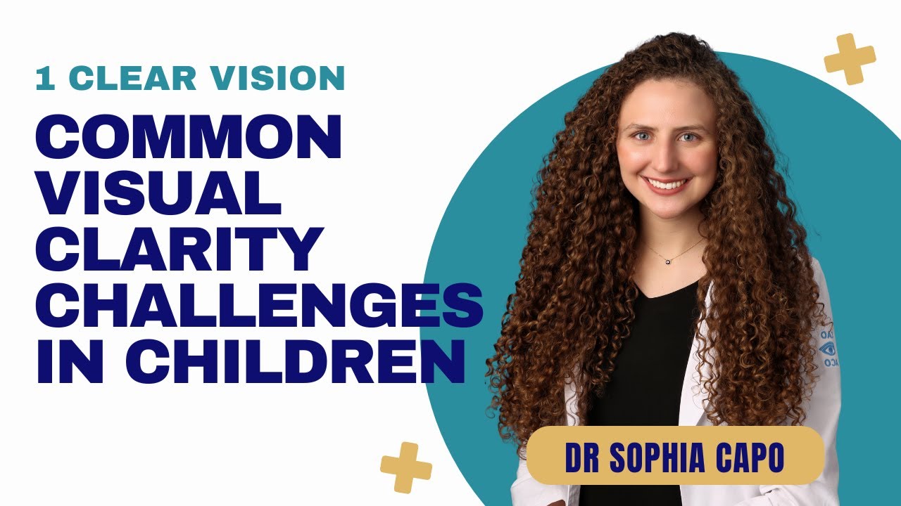 1 Clear Vision: Common Visual Clarity Challenges in Children - YouTube
