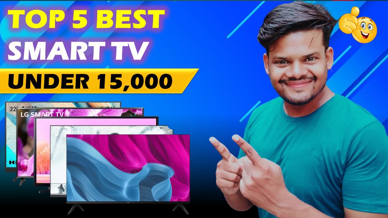 TOP 5 Best Android Smart TV Under ₹15000 in 2022 | Latest Smart TV ...