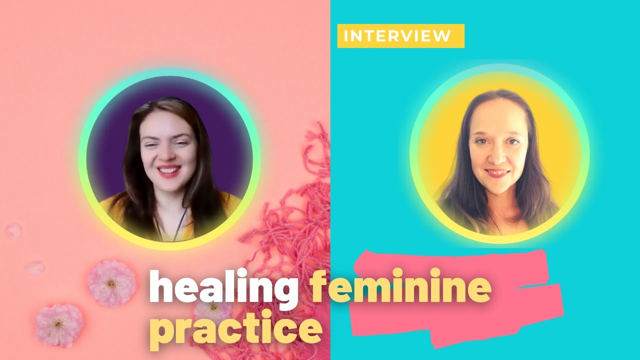 Healing The Feminine Trauma & Womb Practice [INTERVIEW] - YouTube