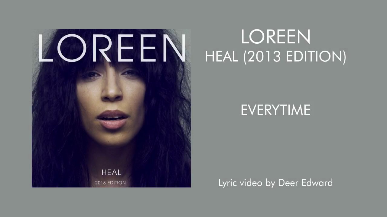 Loreen - 03. Everytime (Lyrics) - YouTube