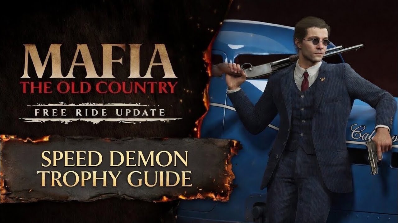 Mafia The Old Country | Free Ride Update | Speed Demon Trophy Guide ...