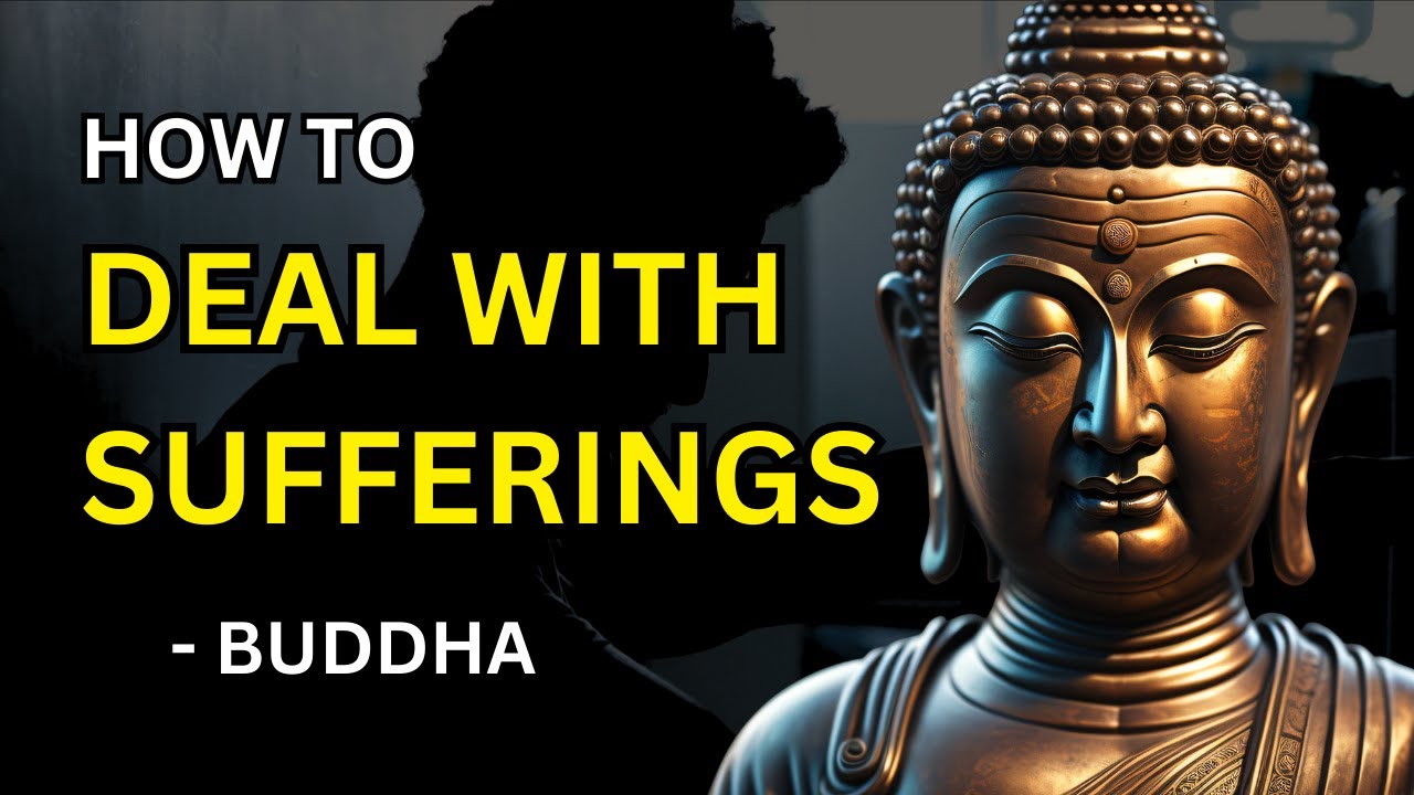 Buddha - How To Deal With Suffering In Life (Buddhism) - 5 Ways - YouTube