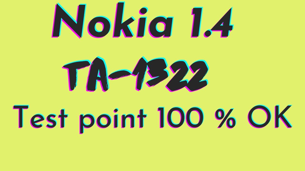 Nokia 1.4 Ta-1322 Test point 100 % OK - YouTube