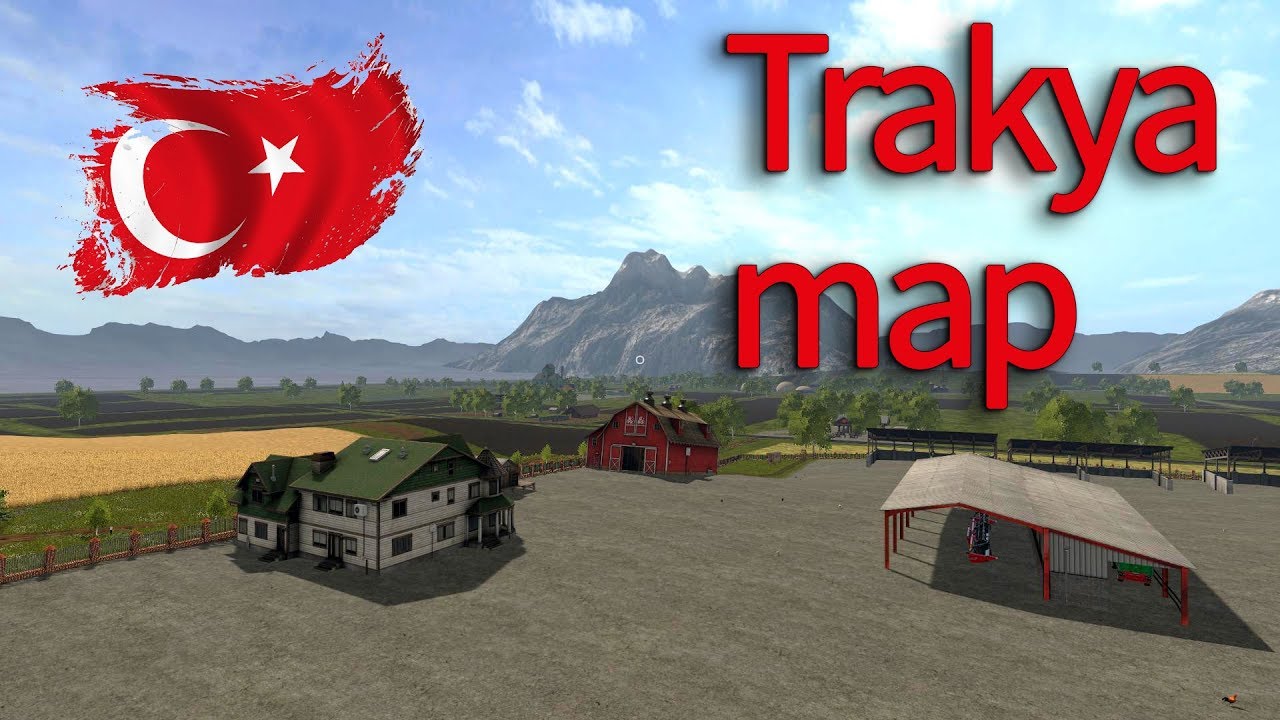 FS17 map tanıtımı -- Trakya map - YouTube