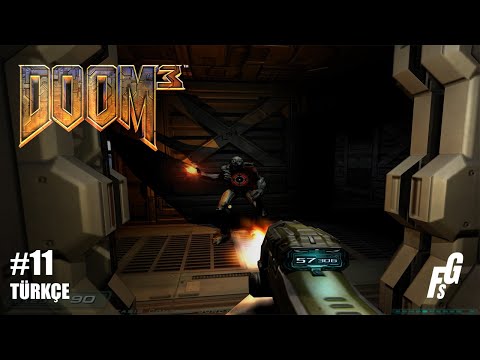 DOOM 3 - TÜRKÇE BÖLÜM 11