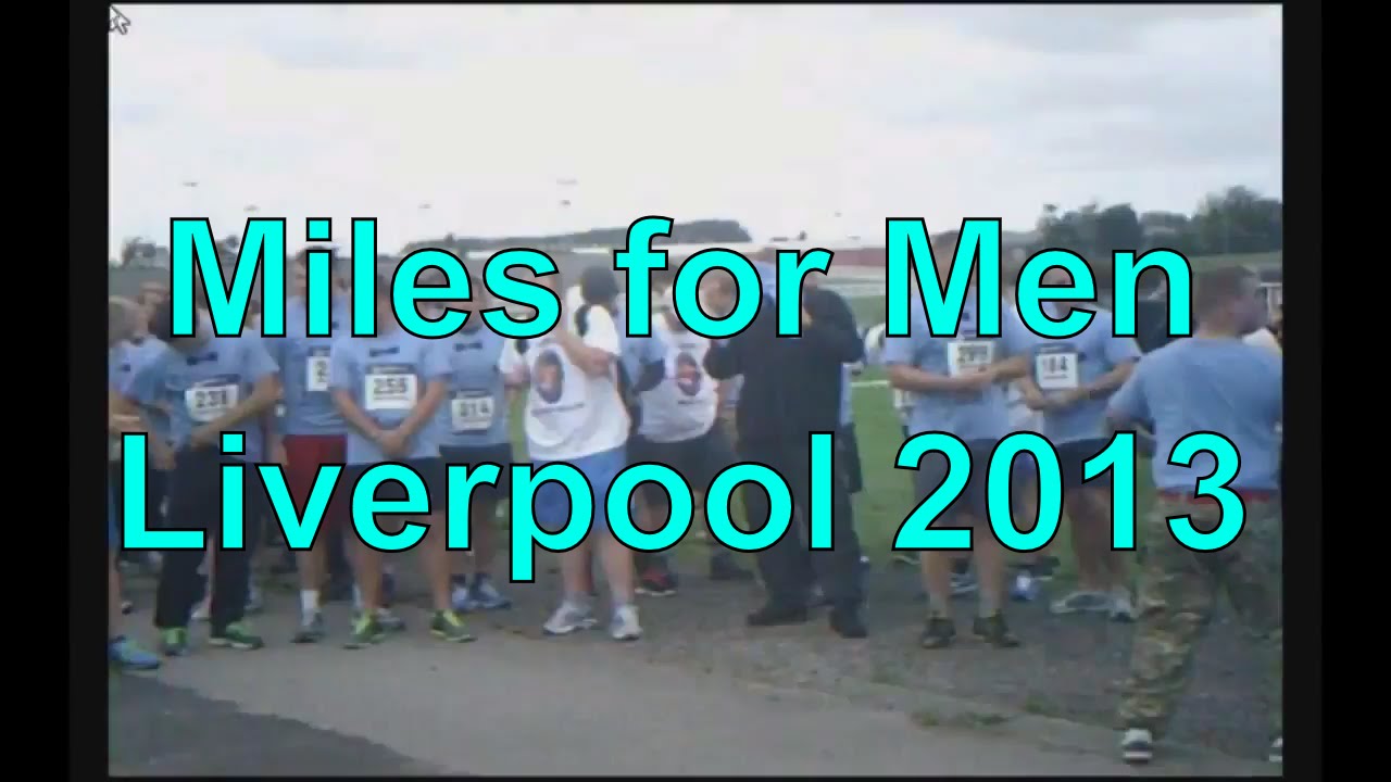 Miles for Men Liverpool 2013 - YouTube