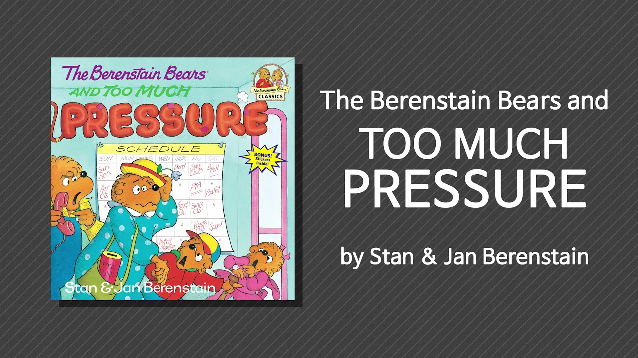 [영어책 읽기│Reading Aloud] The Berentain Bears and Too Much Pressure by ...