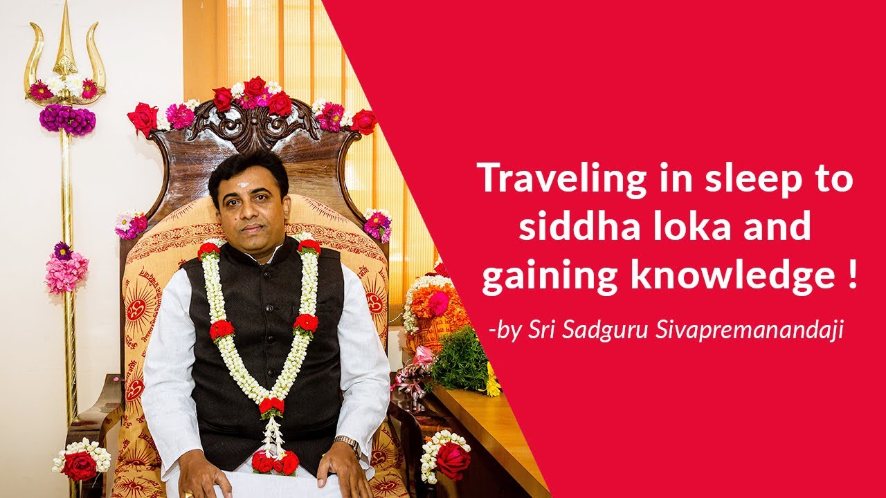 Traveling to siddha loka and gaining knowledge during sleep! - YouTube
