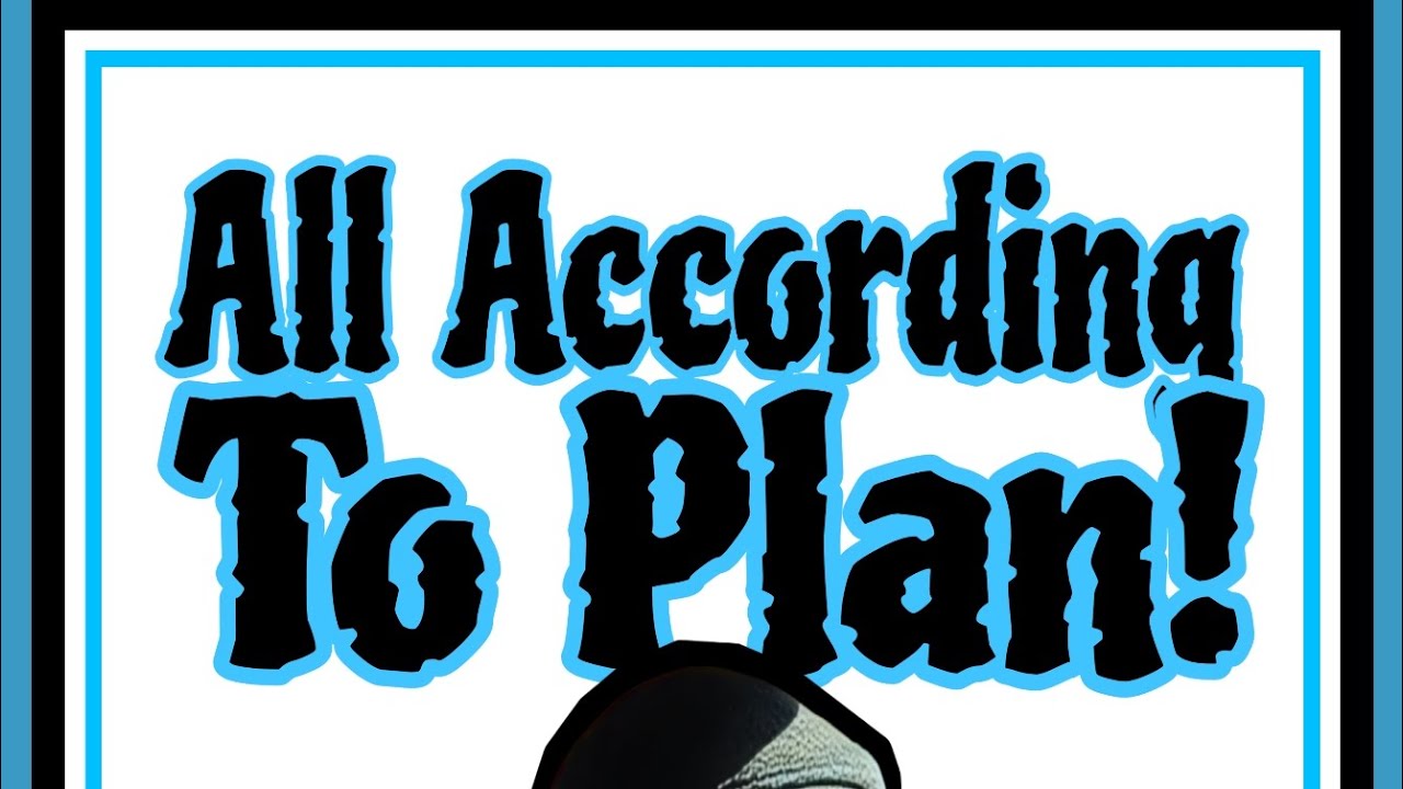 All According To Plan! #1 - YouTube