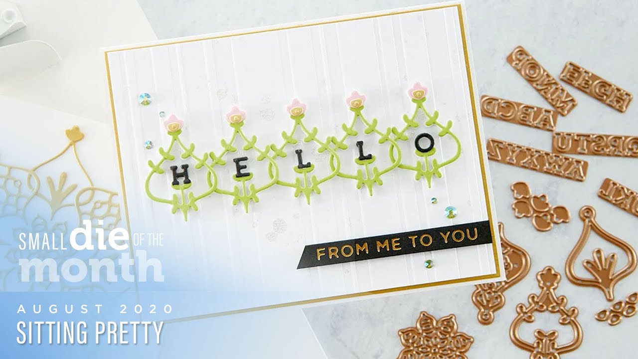 Spellbinders August 2020 Small Die Of The Month - Sitting Pretty - YouTube